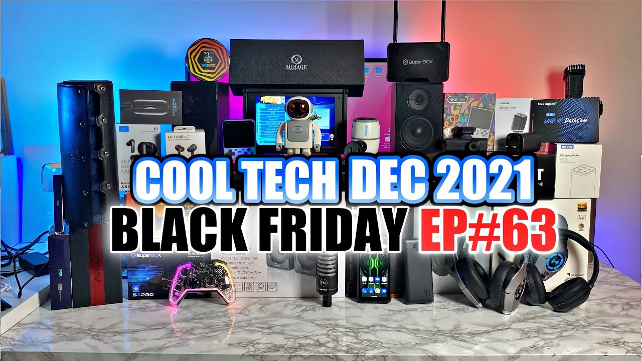 Coolest Tech of the Month DEC 2021 - EP#63 - BLACK FRIDAY Edition! - L
